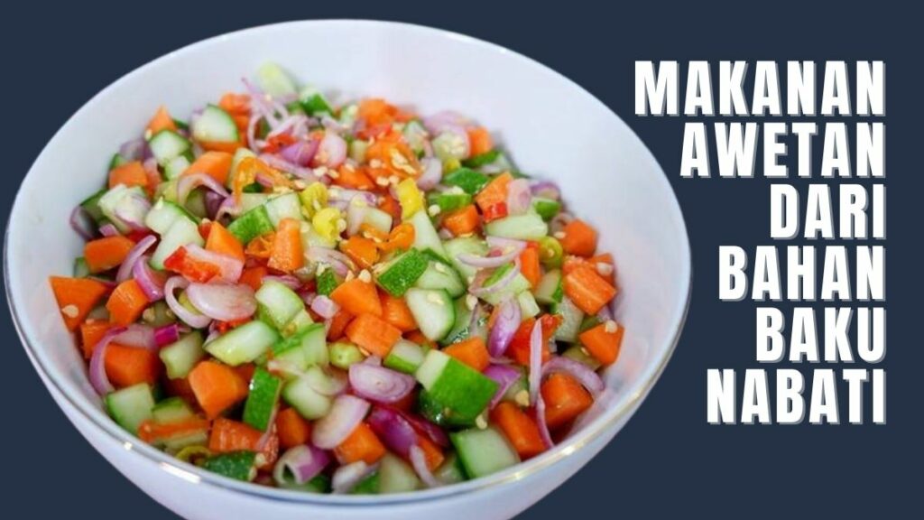 10 Macam Makanan Awetan dari Bahan Nabati yang Praktis dan Tahan Lama